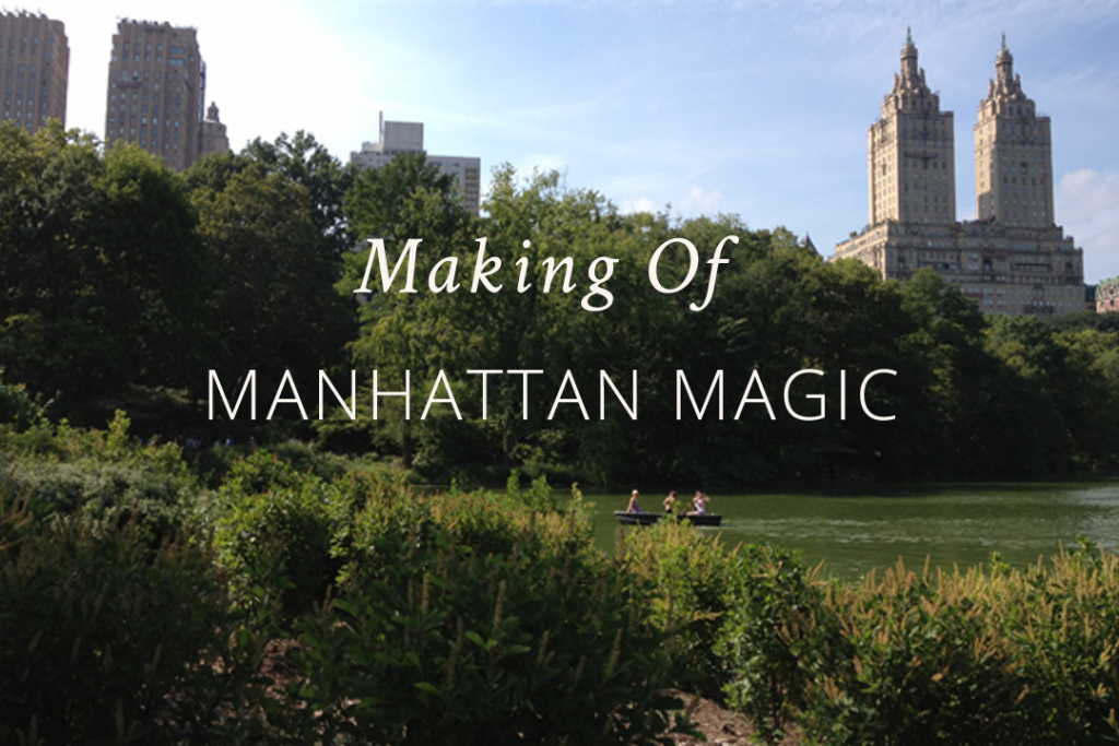 Making Of - Manhattan Magic - Katrin Bongard